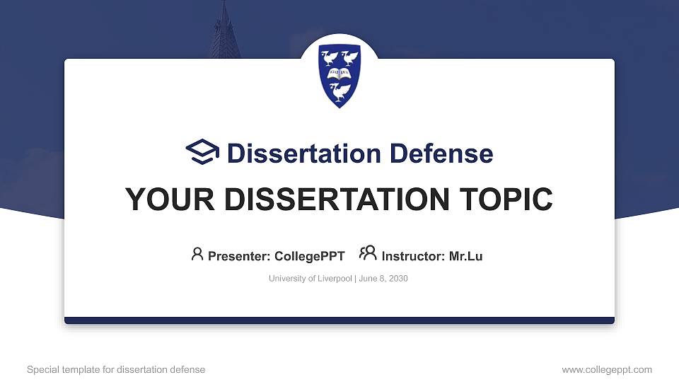 University of Liverpool Graduation Thesis Defense PPT Template_CollegePPT