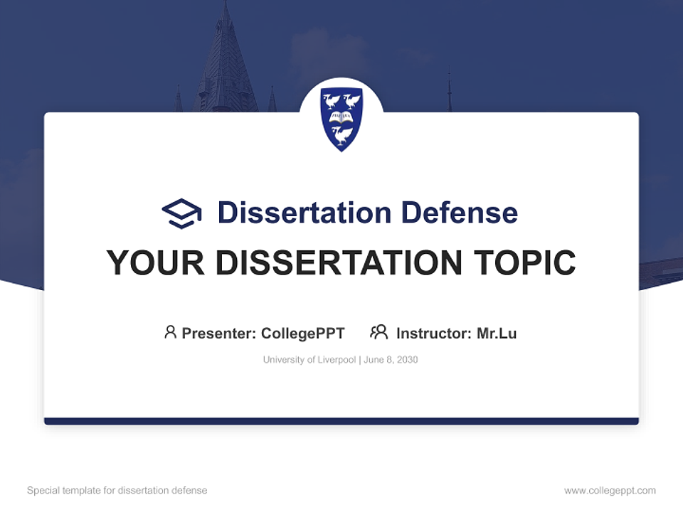 University of Liverpool Graduation Thesis Defense PPT Template_CollegePPT