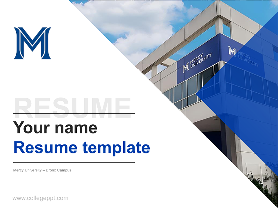 Mercy University – Bronx Campus Resume PPT Template_CollegePPT