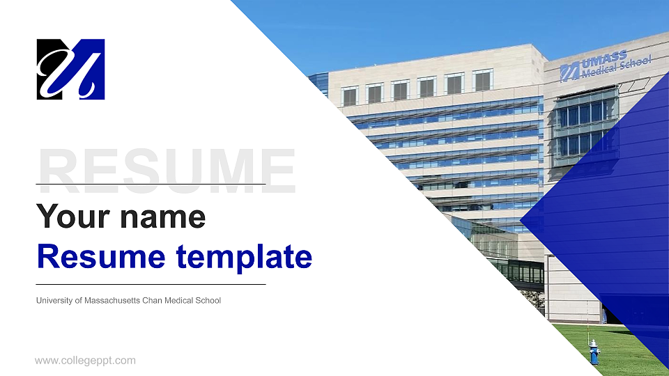 University of Massachusetts Chan Medical School Resume PPT Template ...